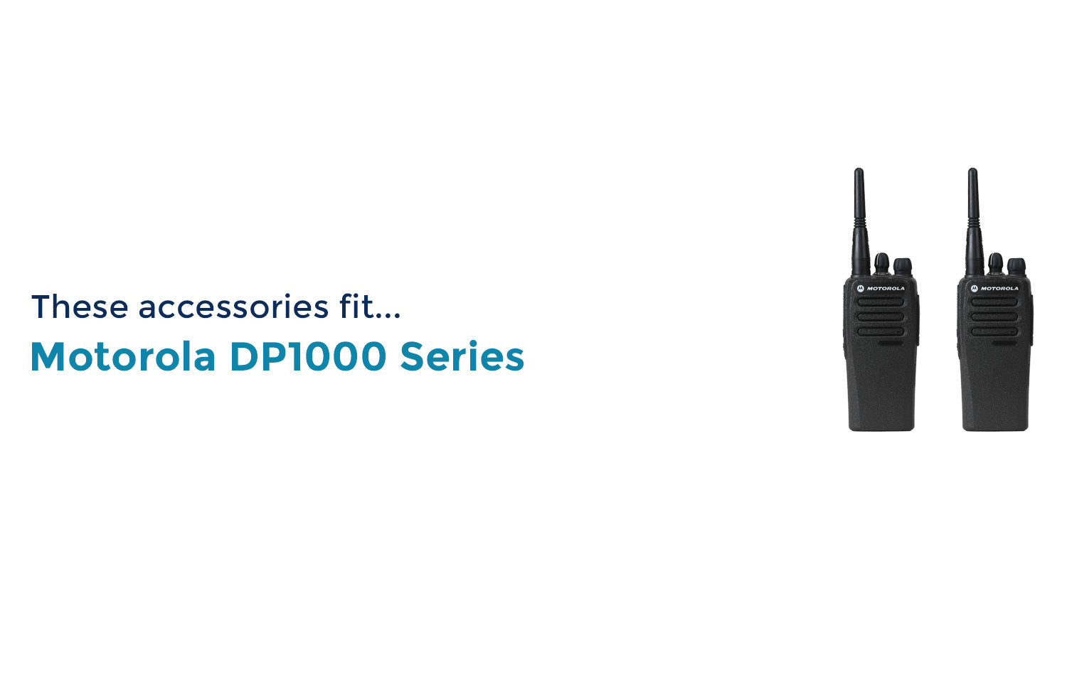 Accessories for Motorola DP1000 Series radios